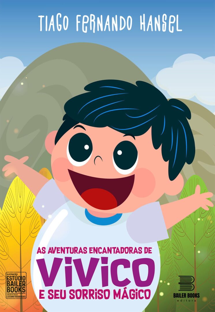 As aventuras encantadoras de Vivico e seu sorriso mágico – Bailer Books!